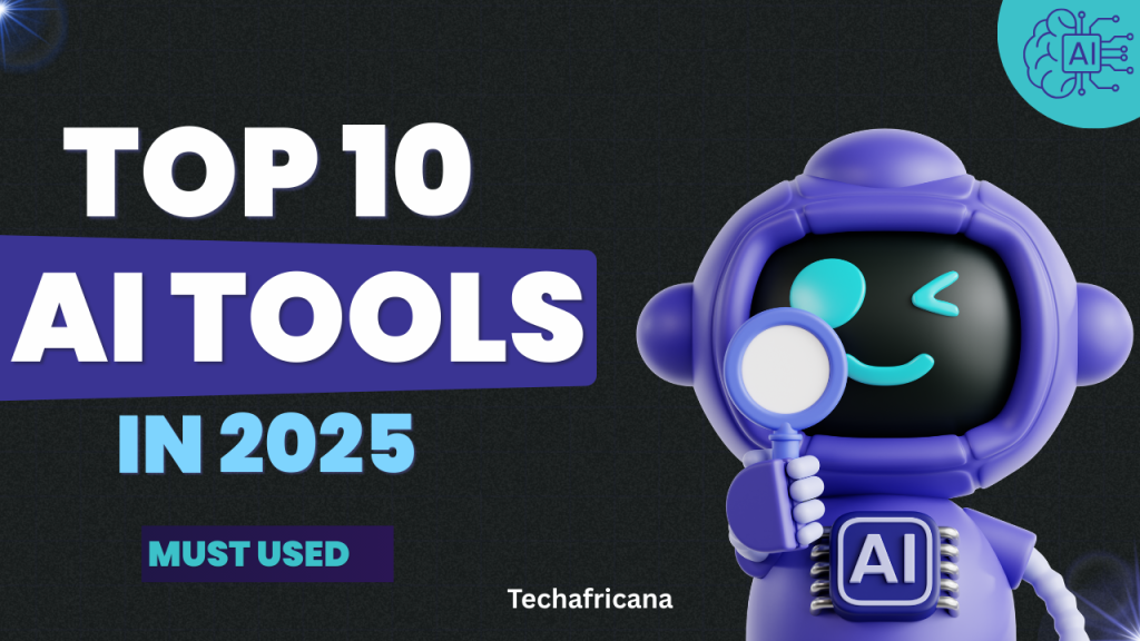 Top 10 AI Tools for Everyday Use in 2026 | Most Used - Techafricana